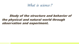 what is science | PPTX