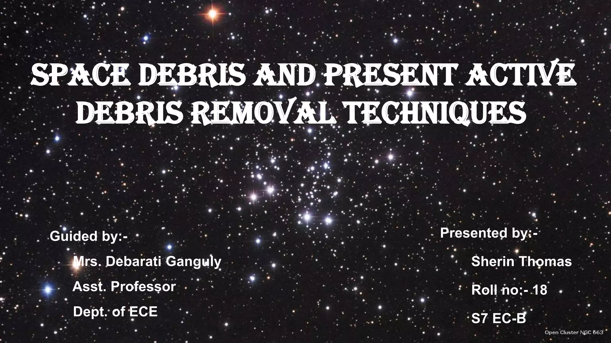 Space Debris and Present Active Debris Removal Techniques | PPTX