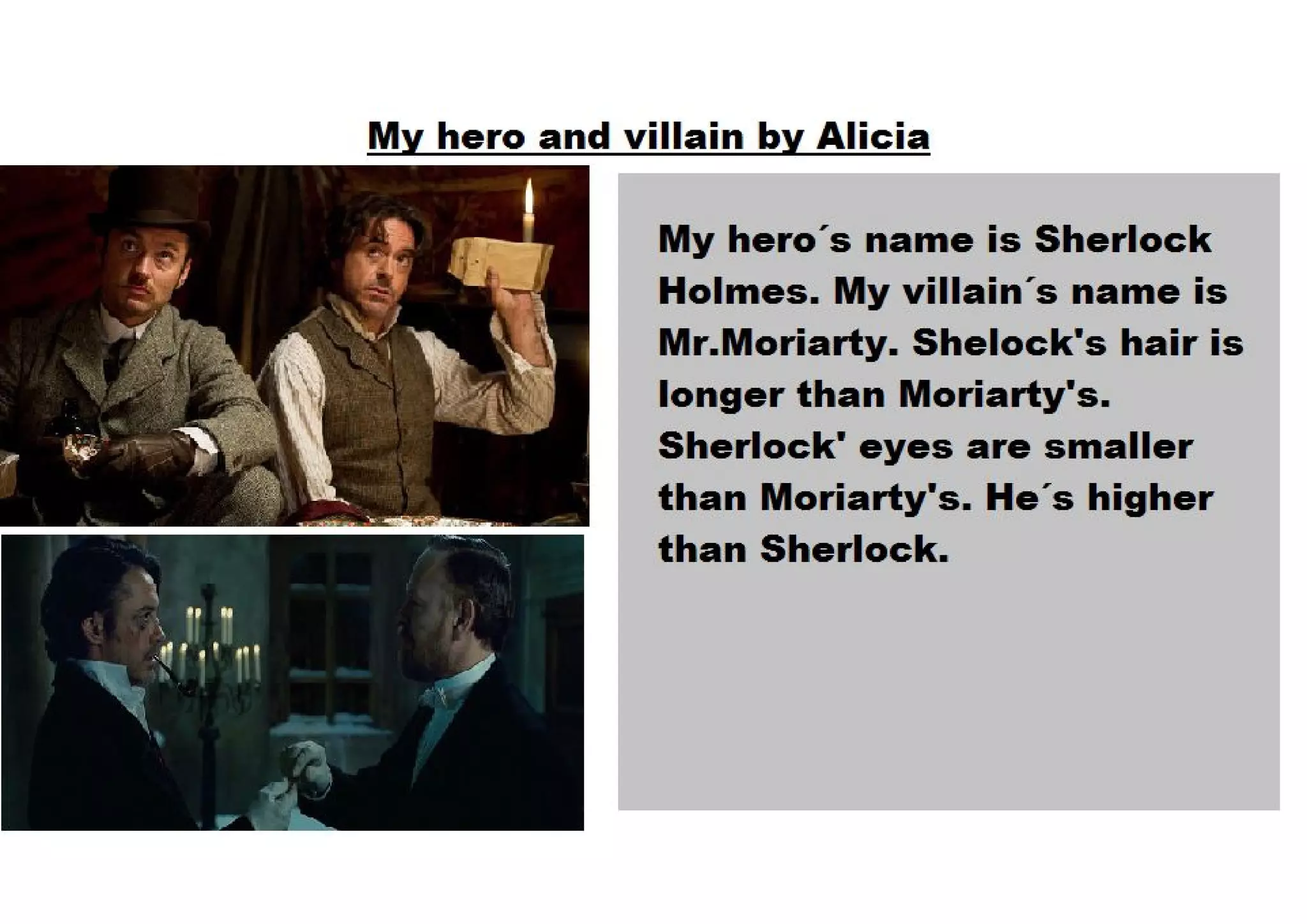 My Hero and Villain. Sherlock Holmes vs. Professor Moriarty. 6A | PDF