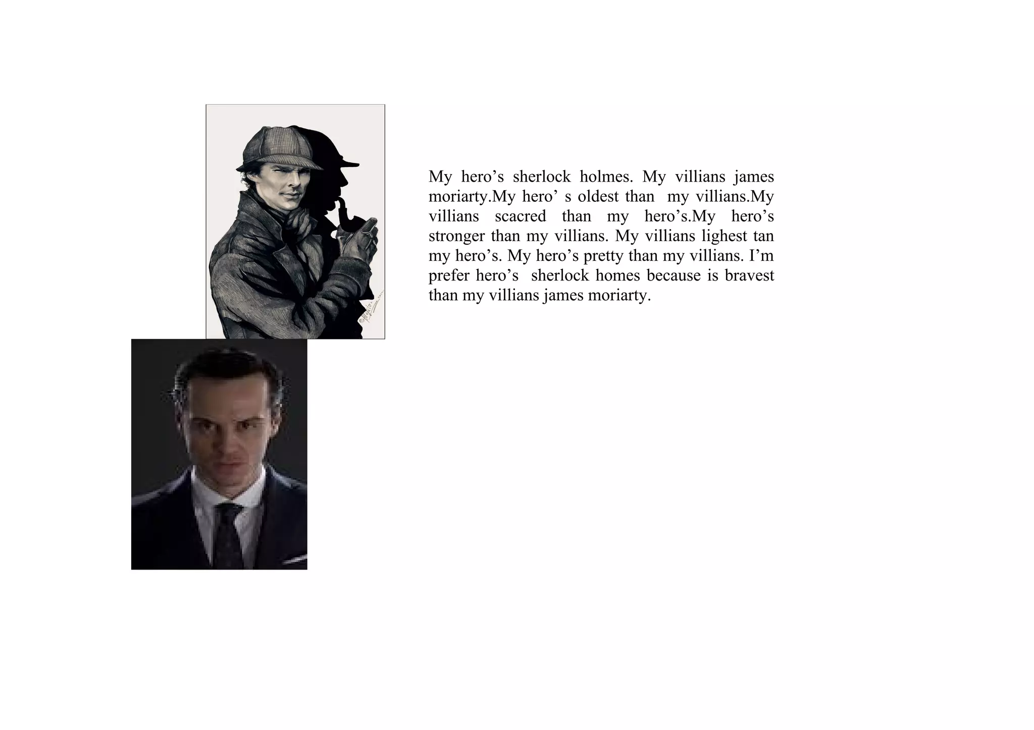 My Hero and Villain. Sherlock Holmes vs. Professor Moriarty. 6B | PDF