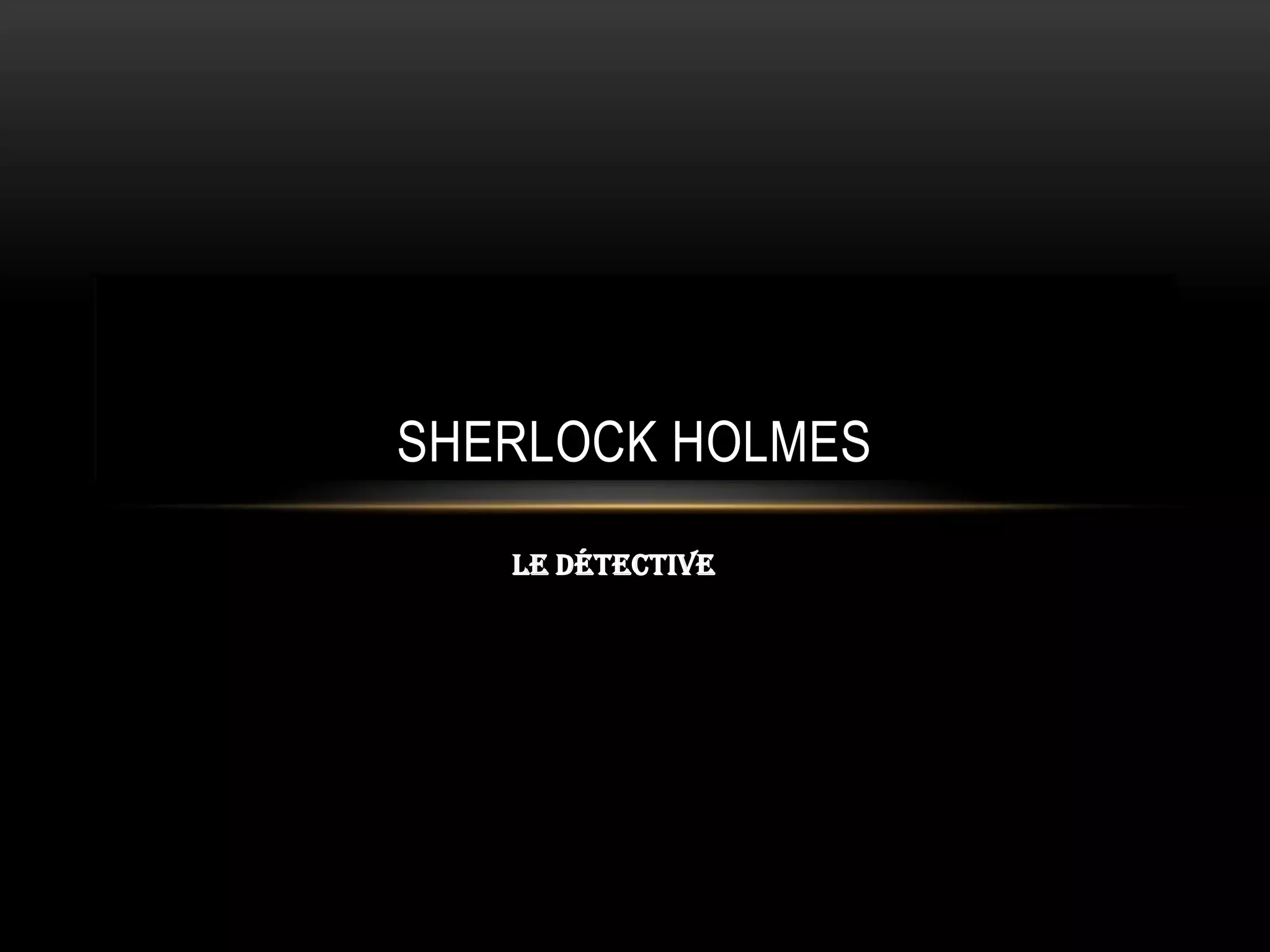 Sherlock Holmes | PPTX