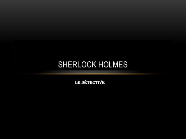 Sherlock Holmes | PPTX