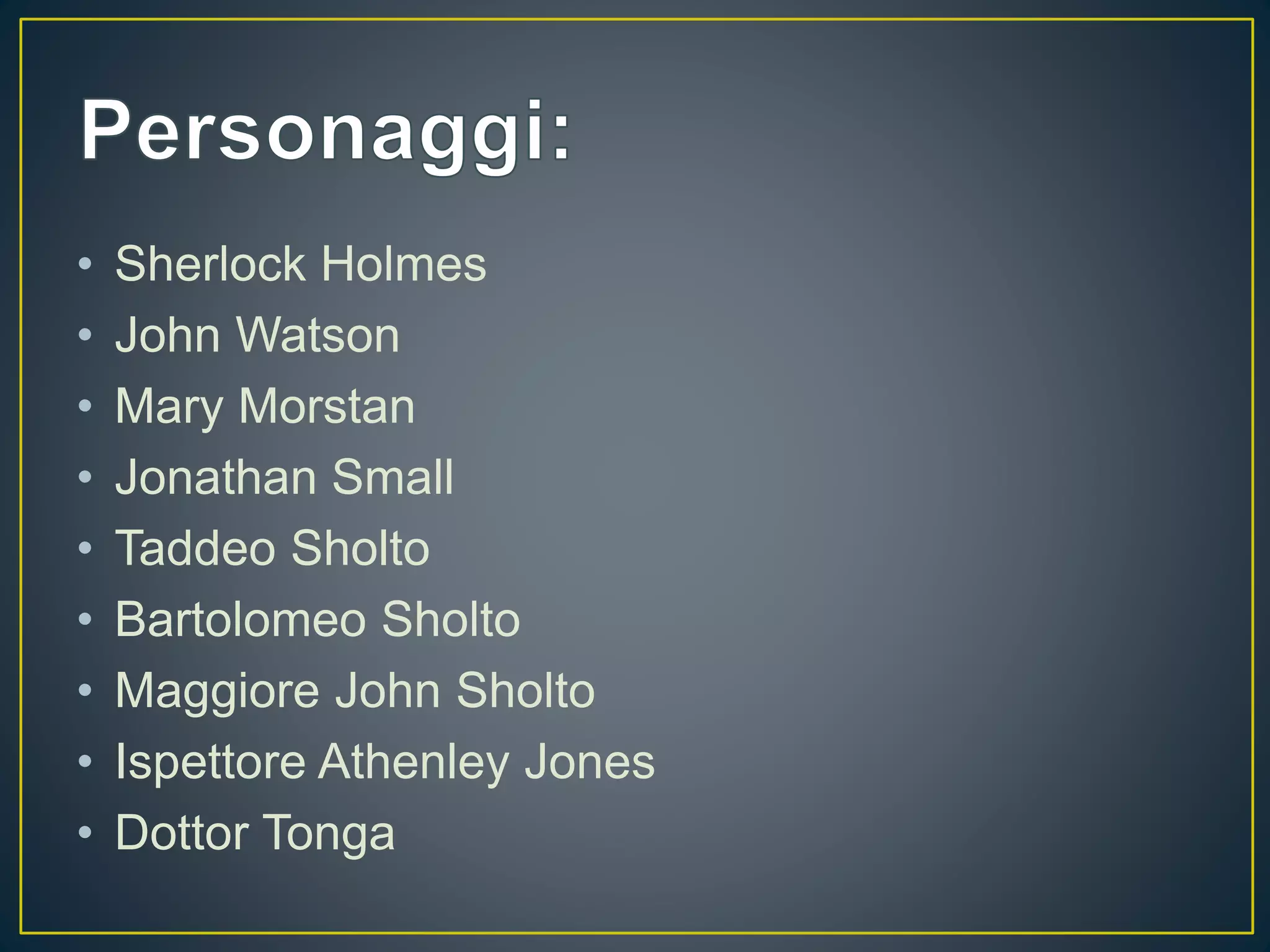 Sherlock holmes il segno dei quattro aghy e marghe | PPTX