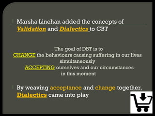 Sherlyn's dialectical behavior therapy | PPT