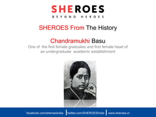 SHEROES From Indian History | PPTX