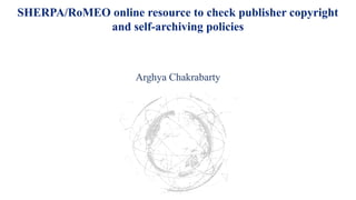 SHERPA-RoMEOOpenAccessDatabasePresentation.pptx