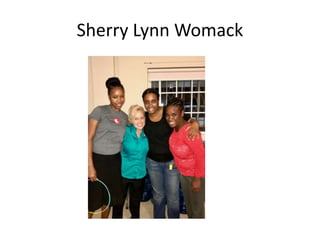 Sherry Lynn Womack, Sherry Womack | PPTX