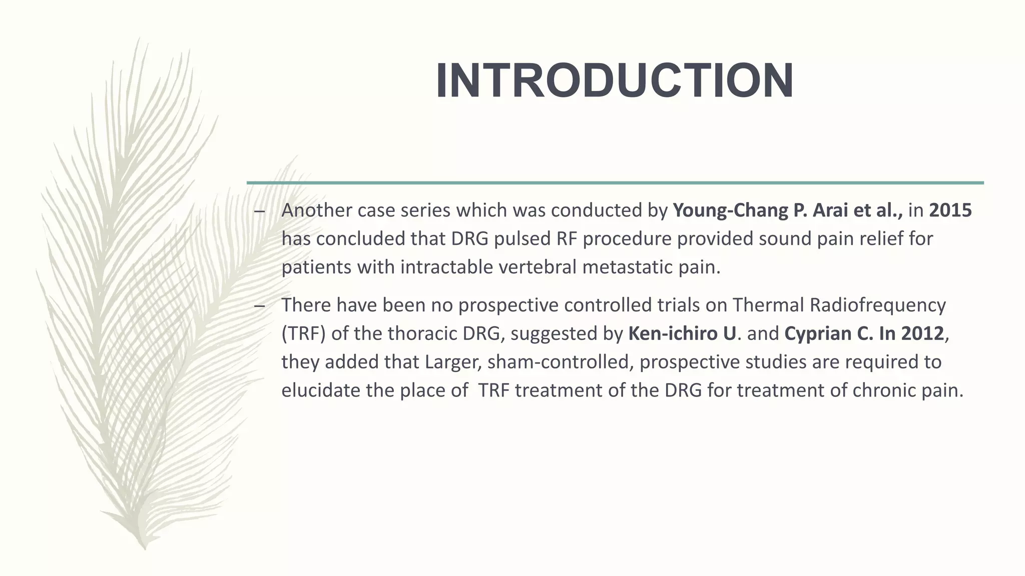 Comparison between Dorsal Root Ganglion Thermal Radiofrequency versus ...
