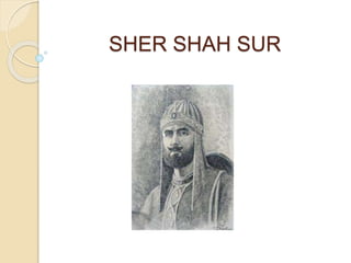 Sher shah sur | PPTX