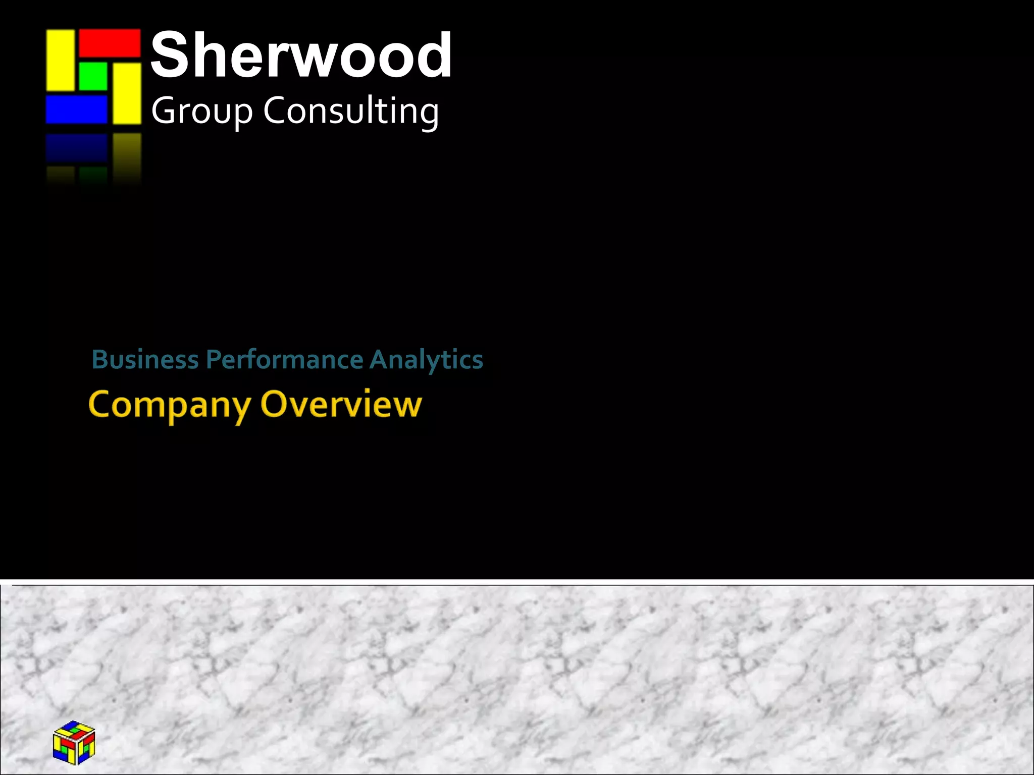 Sherwood Group Consulting Overview | PPT