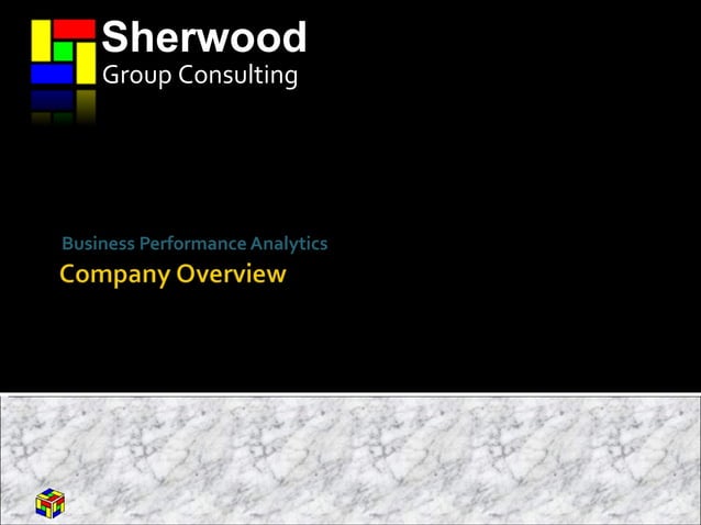 Sherwood Group Consulting Overview | PPT