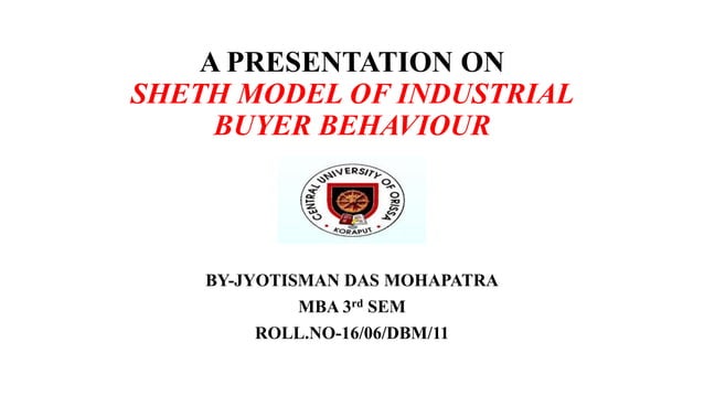 Sheth model of industrial buying behaviour | PPTX | Mergers and ...
