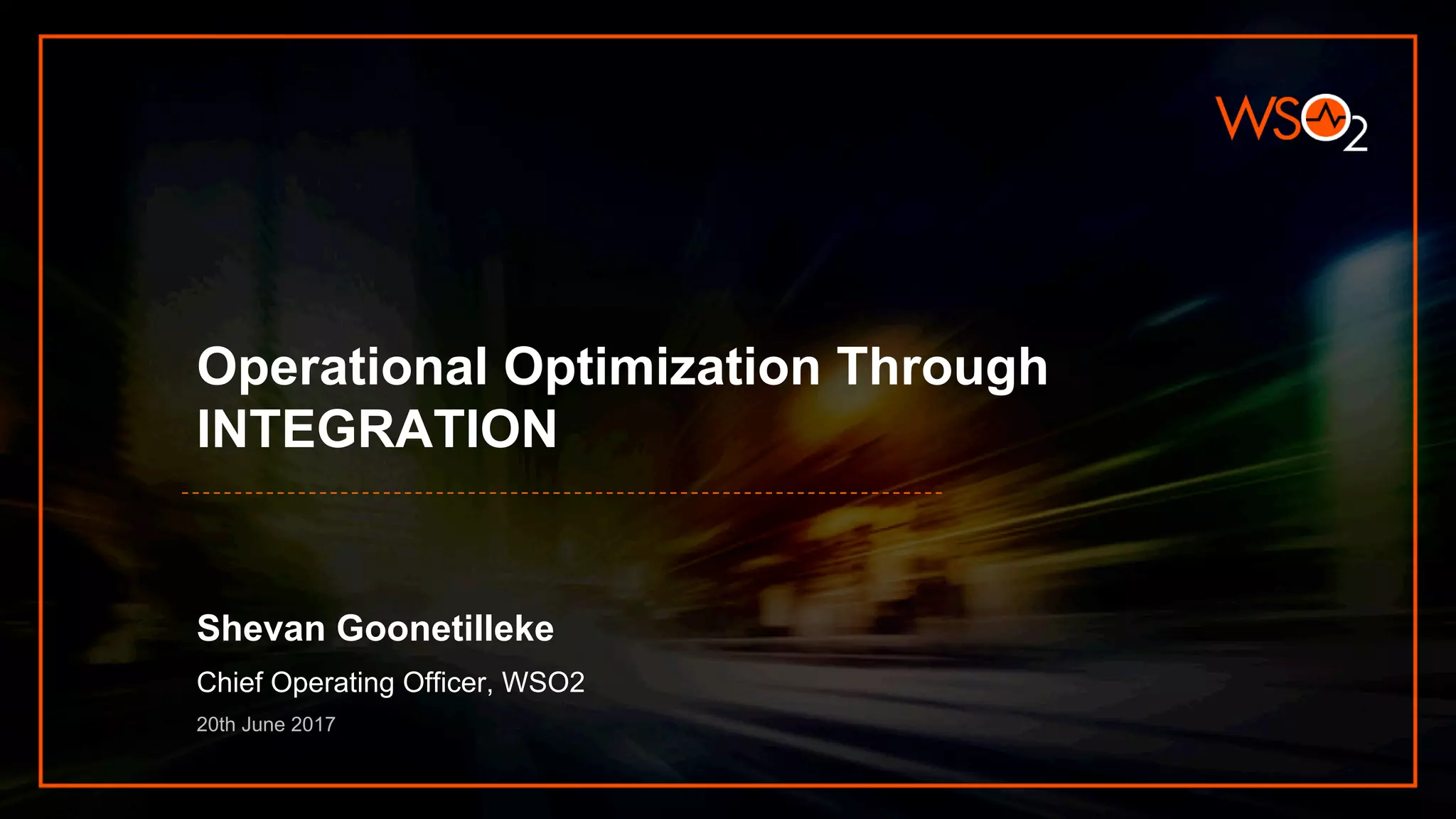 Operational Optimization Through Integration Ppt