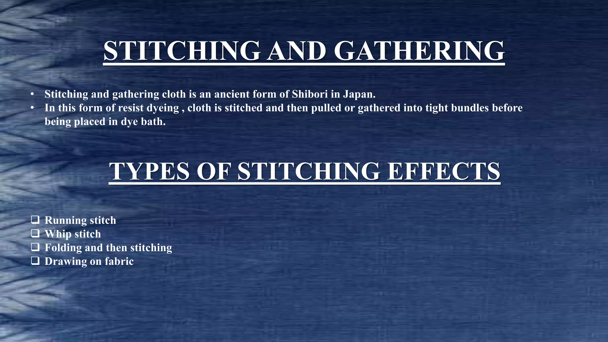 Shibori: Introduction and techniques | PPTX