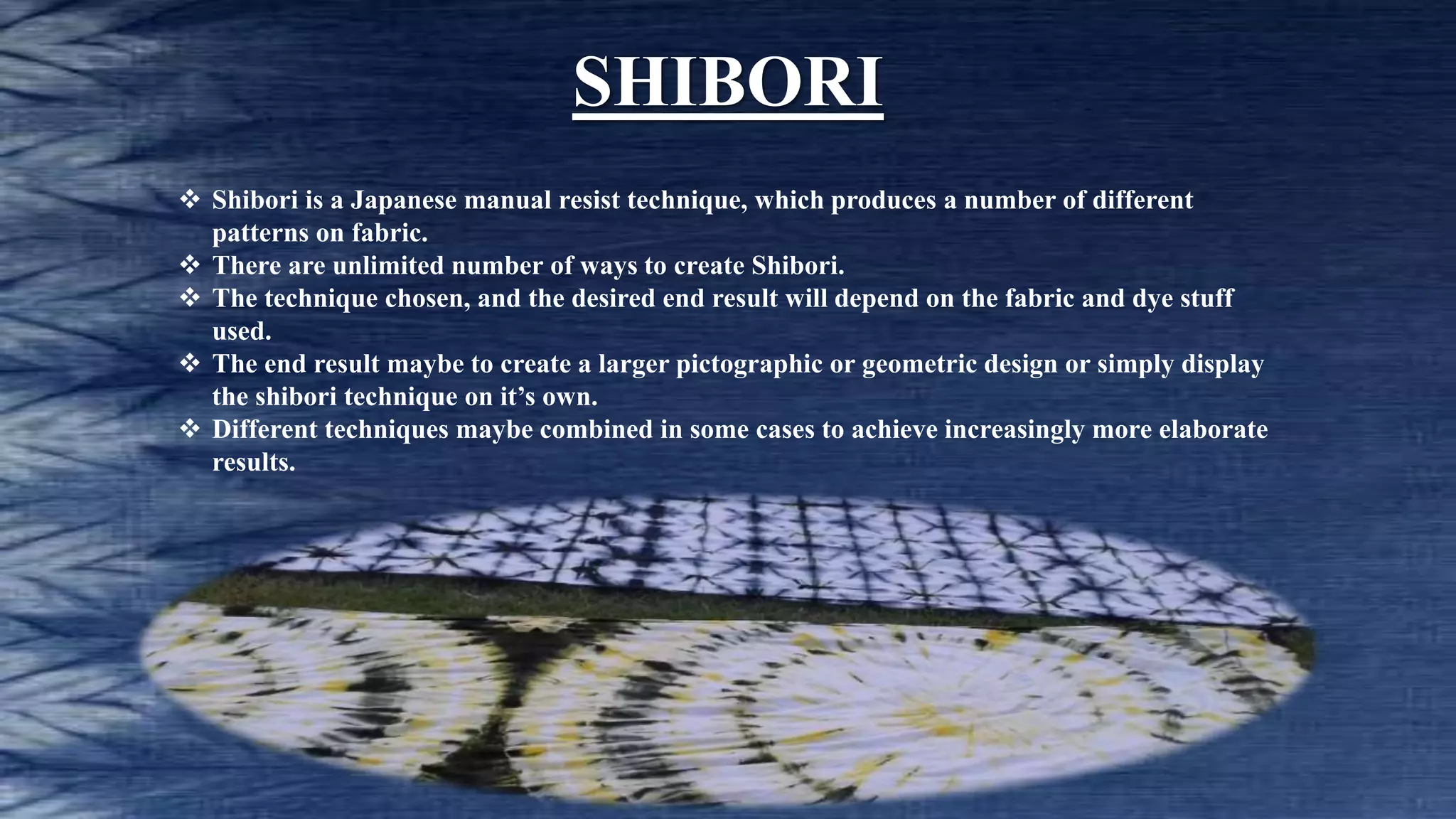 Shibori: Introduction and techniques | PPTX