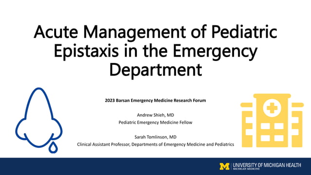 Acute Management of Pediatric Epistaxis in the Emergency Department | PPT