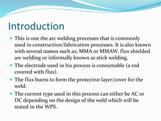 Shielded Metal Arc Welding | PPTX