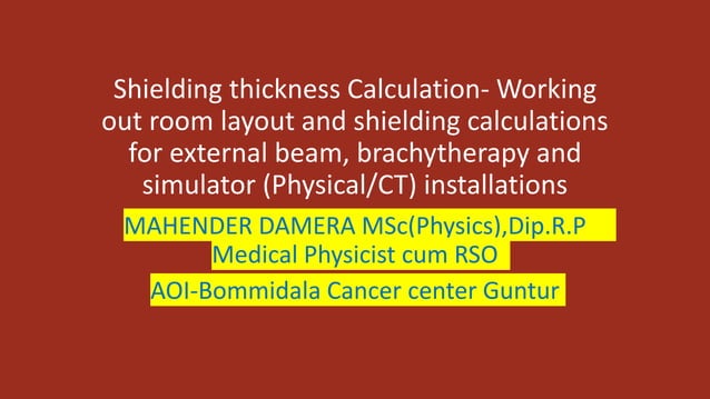 SHIELDING CALCULATIONS-Mahender D.pptx