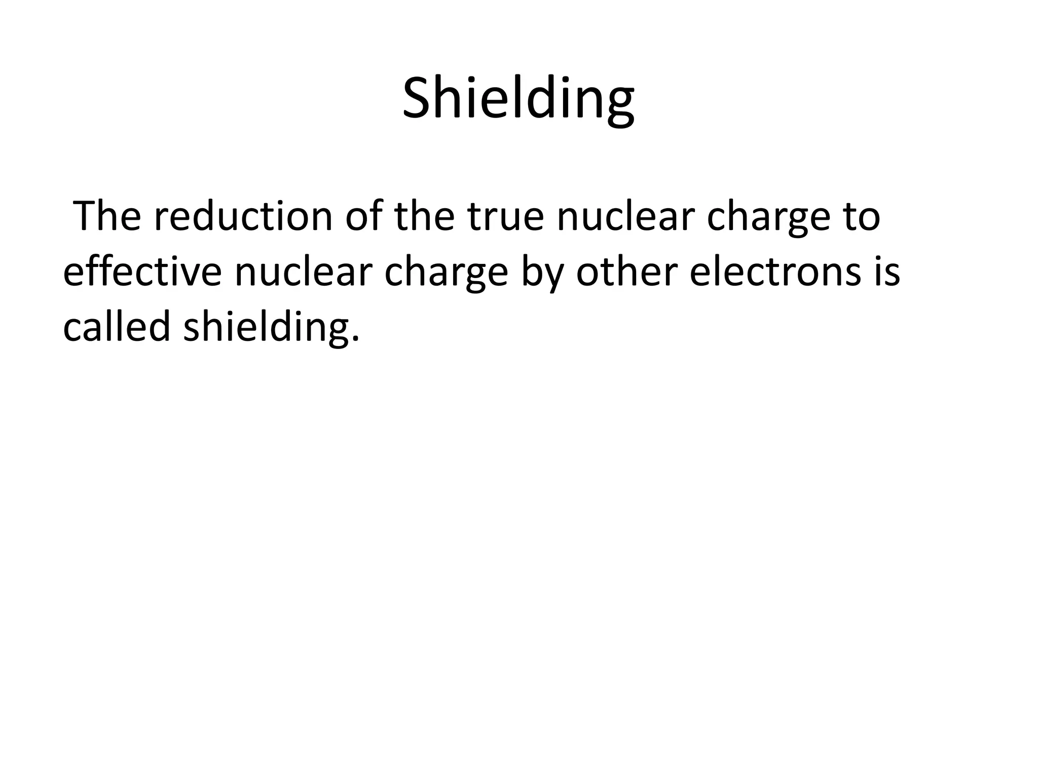 Shielding or screening effect | PPTX | Chemistry | Science