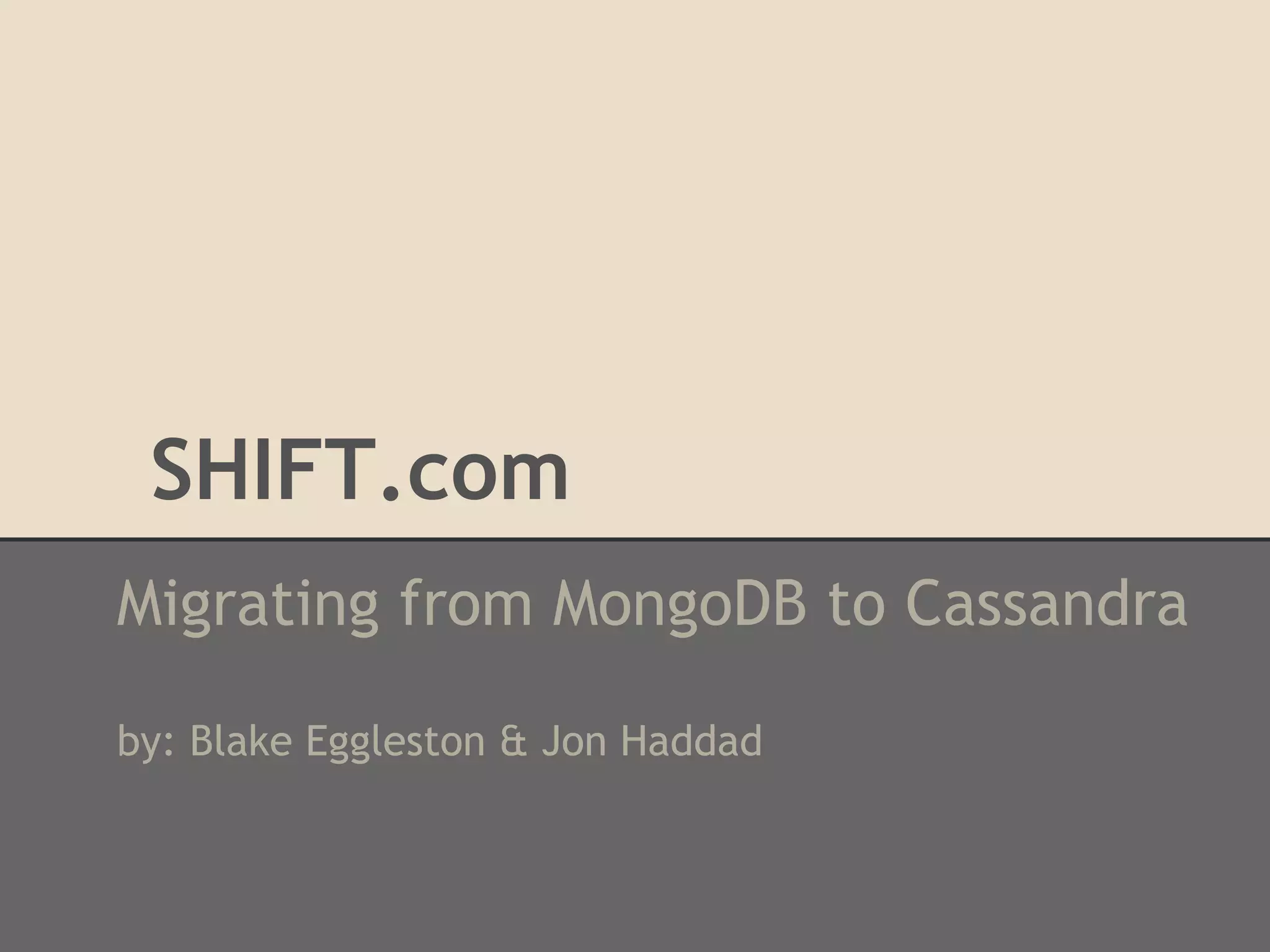 Shift Real World Migration From Mongodb To Cassandra Ppt