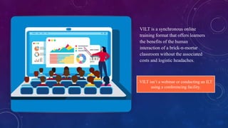 VILT: Reasons to Switch from Classroom Training | PPT