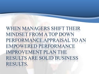 Shifting From Appraisal to Performance Improvement | PPT
