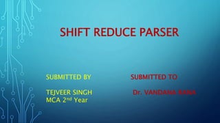 Shift reduce parser | PPTX