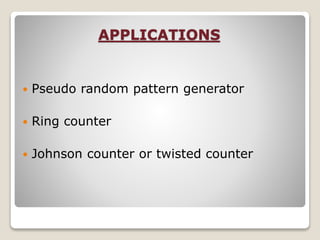 Overview of Shift register and applications | PPTX