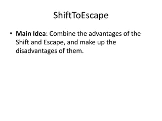 Shift To Escape | PPTX