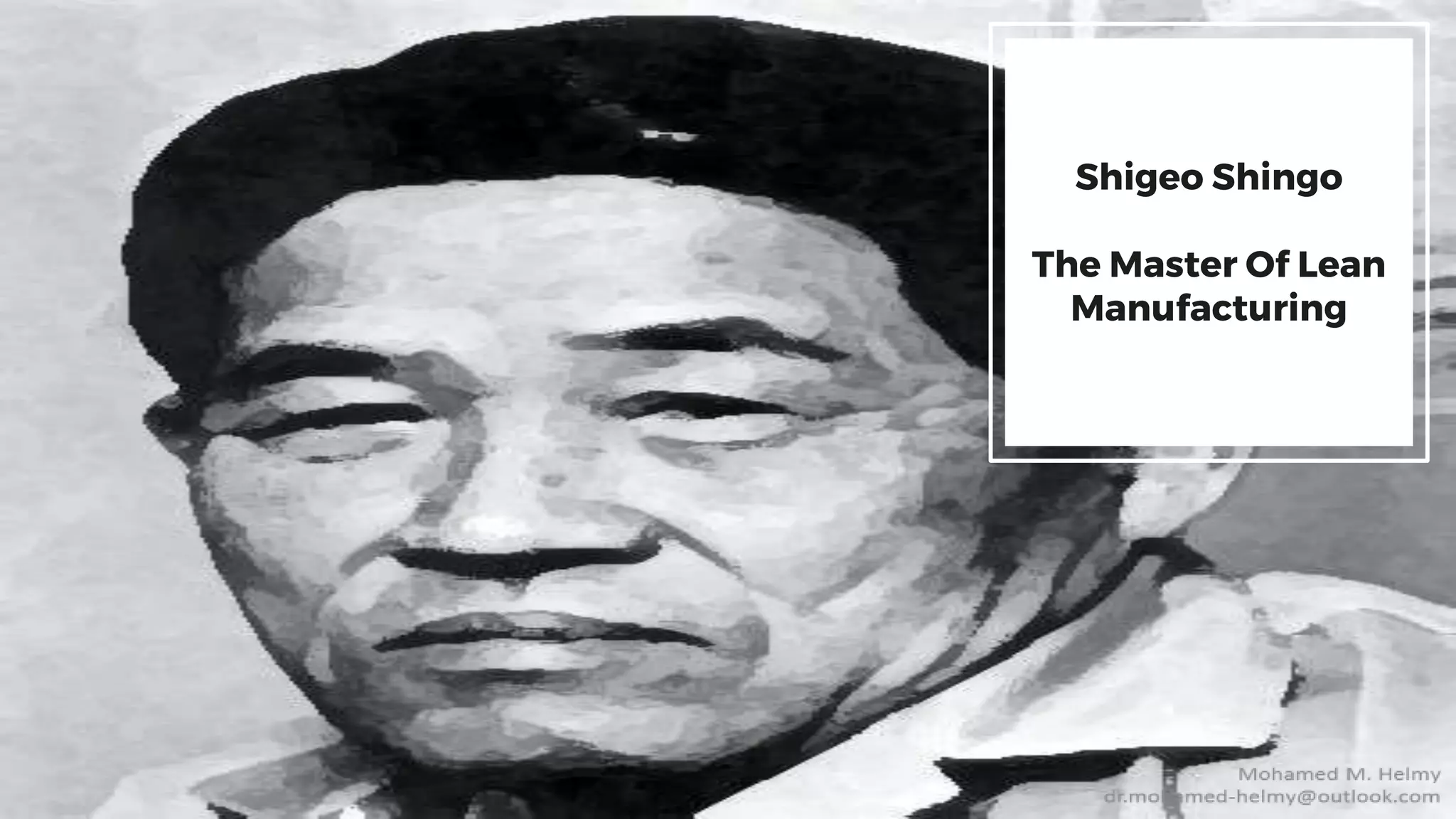 Shigeo Shingo - The Master Of Lean | PPTX