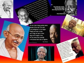 BIOGRAPHY OF NELSON MANDELA AND MAHATMA GANDHI | PPTX