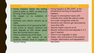 vacuum frying technology | PPTX