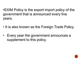 EXIM POLICY | PPTX | Commodities | Economy