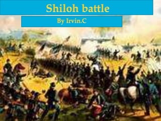 Shiloh battle | PPTX