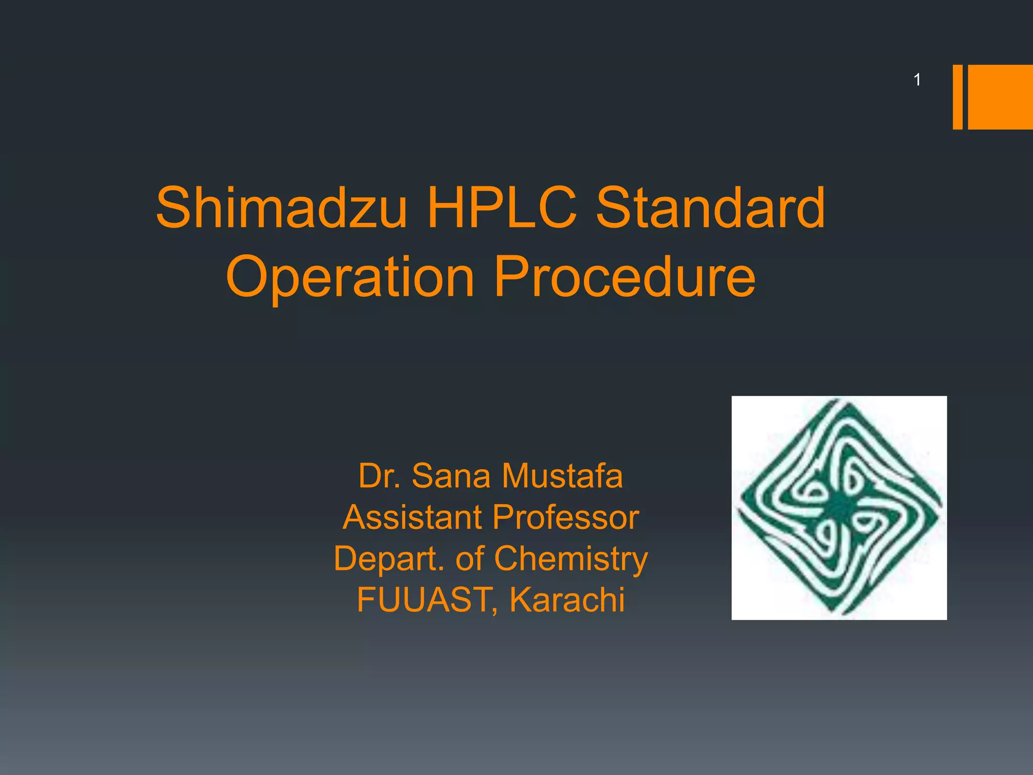 Shimadzu hplc standard_operation_procedure_by_dr._sana_mustafa | PDF