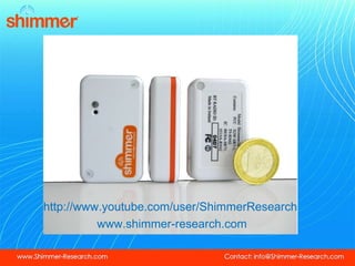 Real Life In Real Time - Shimmer Research | PPT