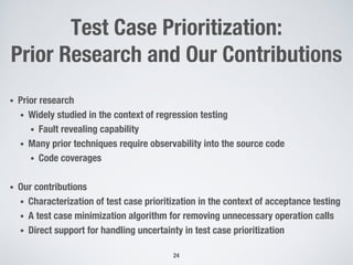 Test Case Prioritization for Acceptance Testing of Cyber Physical ...