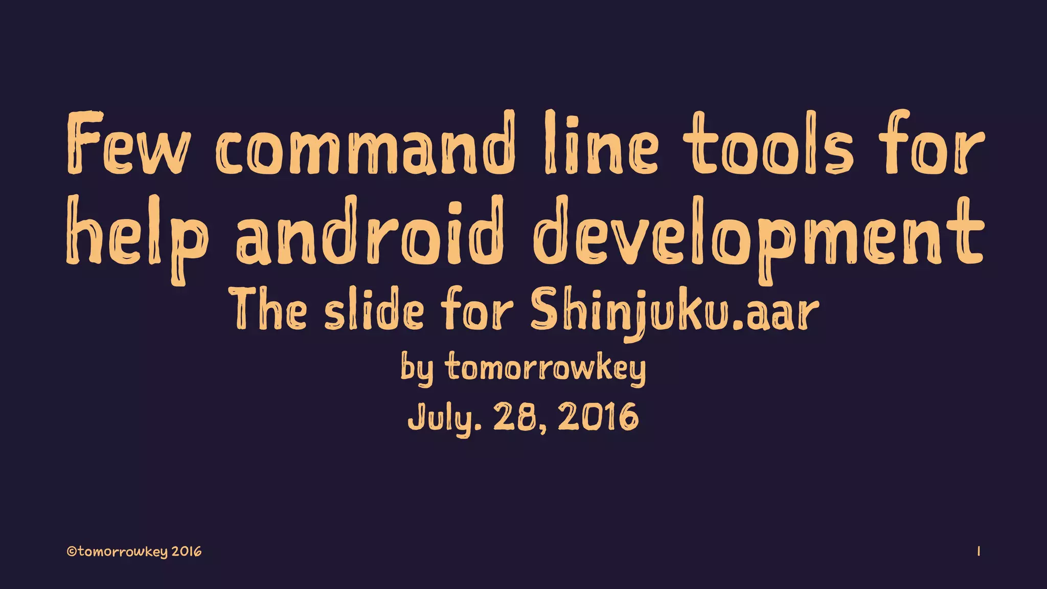 Few command line tools for help Android development | PPT