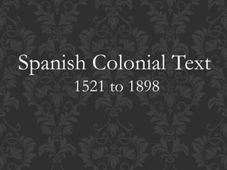 SPANISH AND PRE-COLONIAL TEXT PHILIPPINE LITERATURE | PPTX