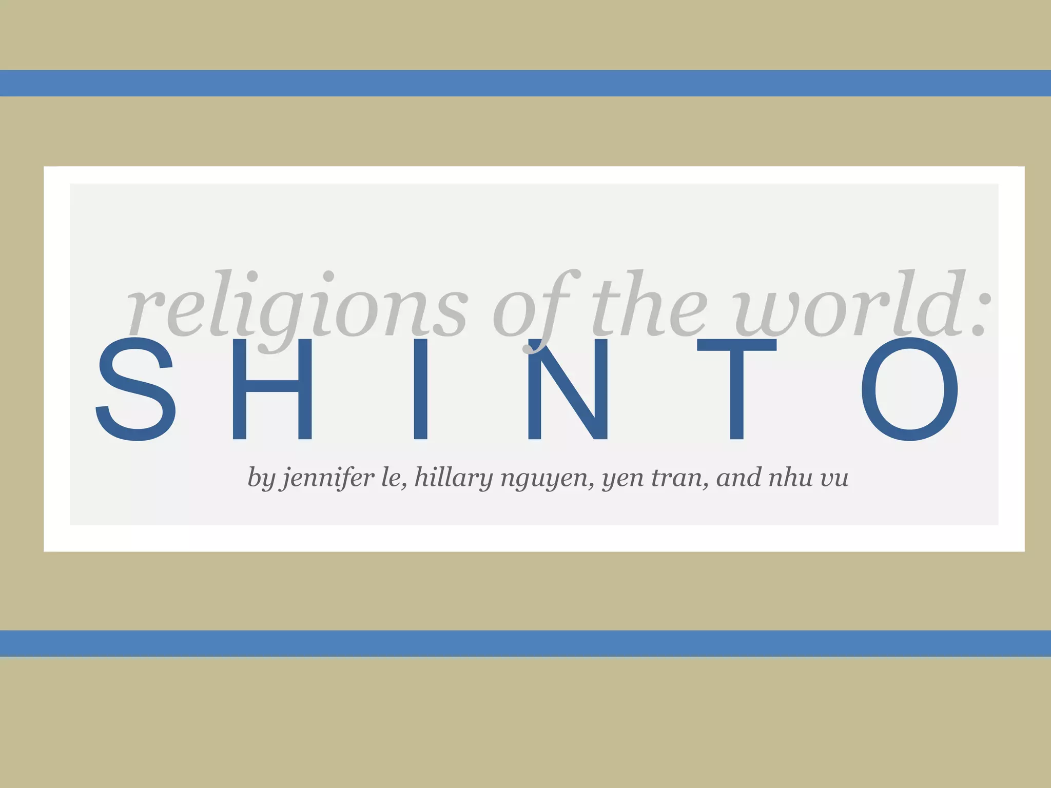 Religions of the World : Shinto | PPTX