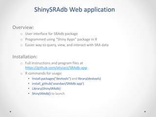 ShinySRAdb: an R package using shiny to wrap the SRAdb Bioconductor package | PPT