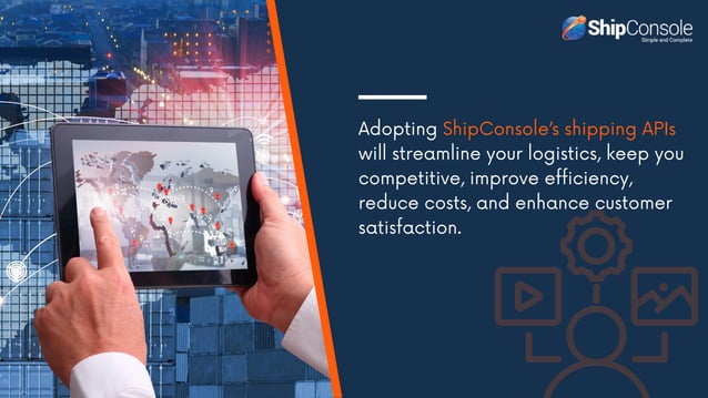 ShipConsole’s Multi-Carrier Shipping API | PPT