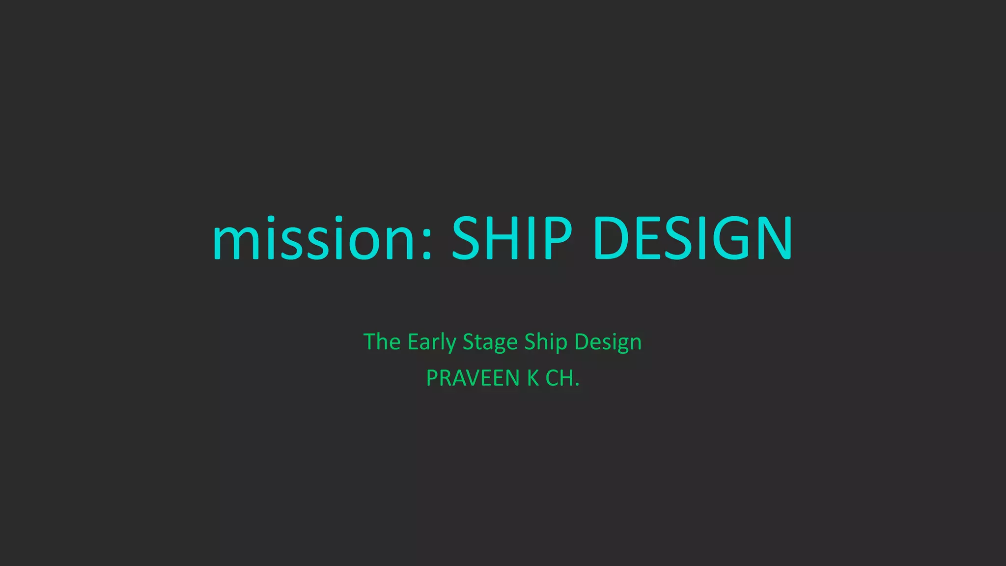 Early stage Ship design Process | PDF