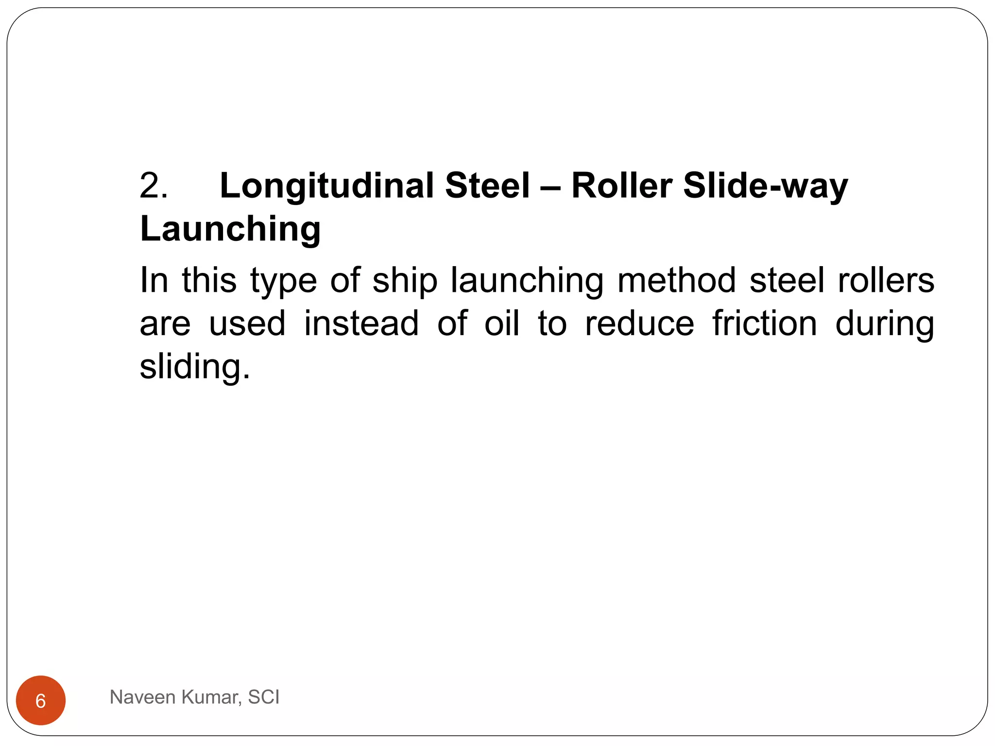 Ship launching methods | PPTX