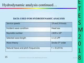 Ship motion in viscous flow under irregular waves | PPTX