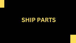 SHIP PARTS NOTES for merchant Navy carrier | PDF