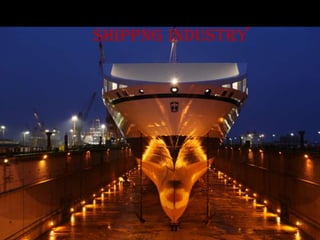 Shipping industry | PPT