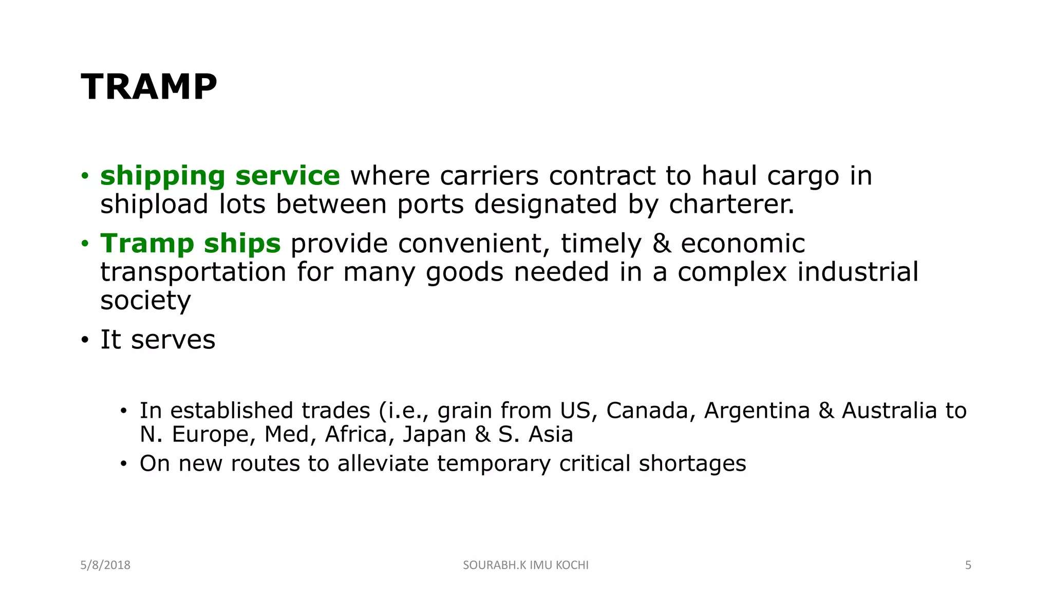 Shipping trade types tramp and liner shipping | PPTX