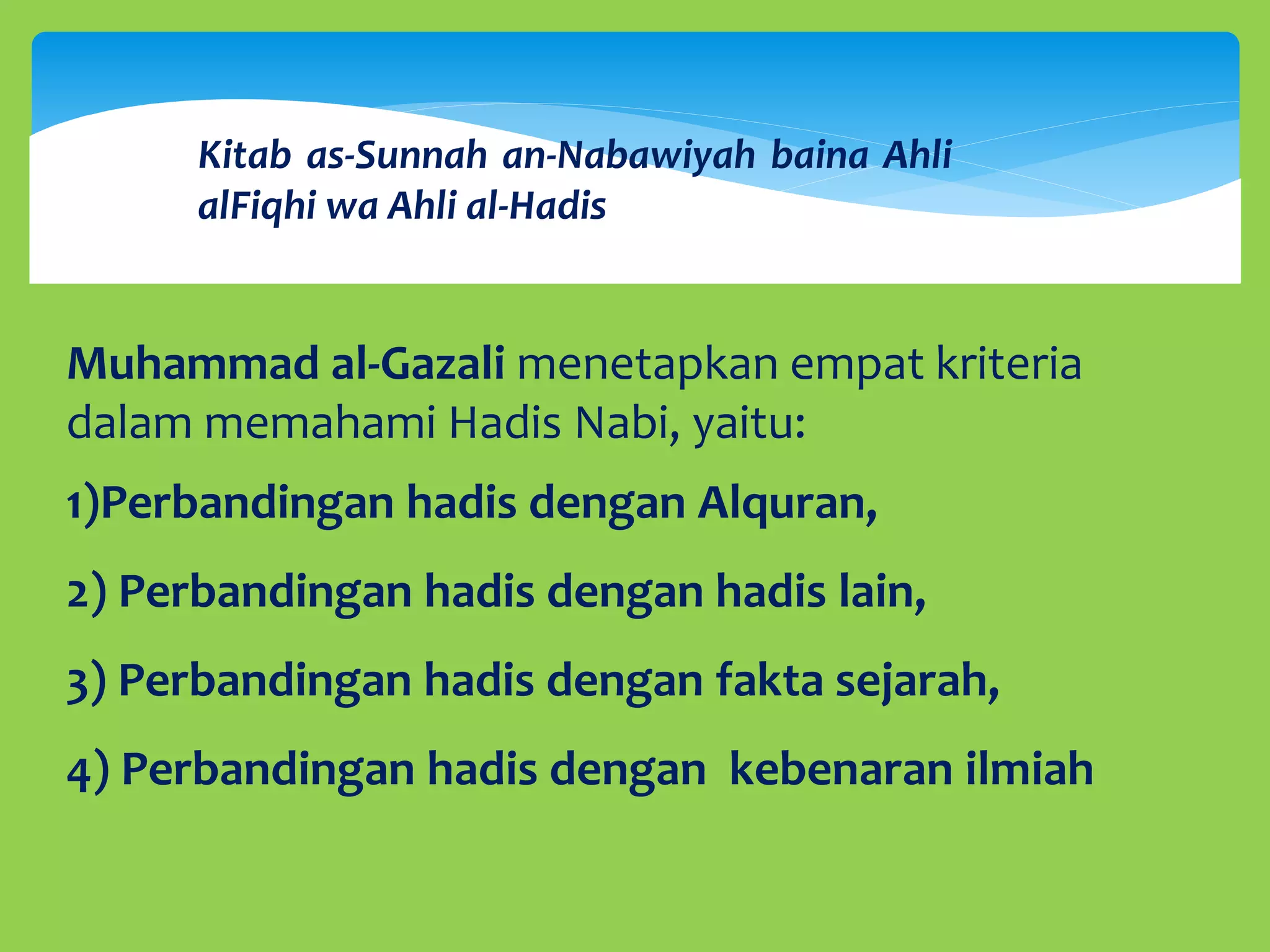 INTERPRETASI HADIS muhammad al ghazali dan Yusuf Qordhowi | PPTX
