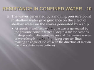 Ship resistance in confined water | PPTX